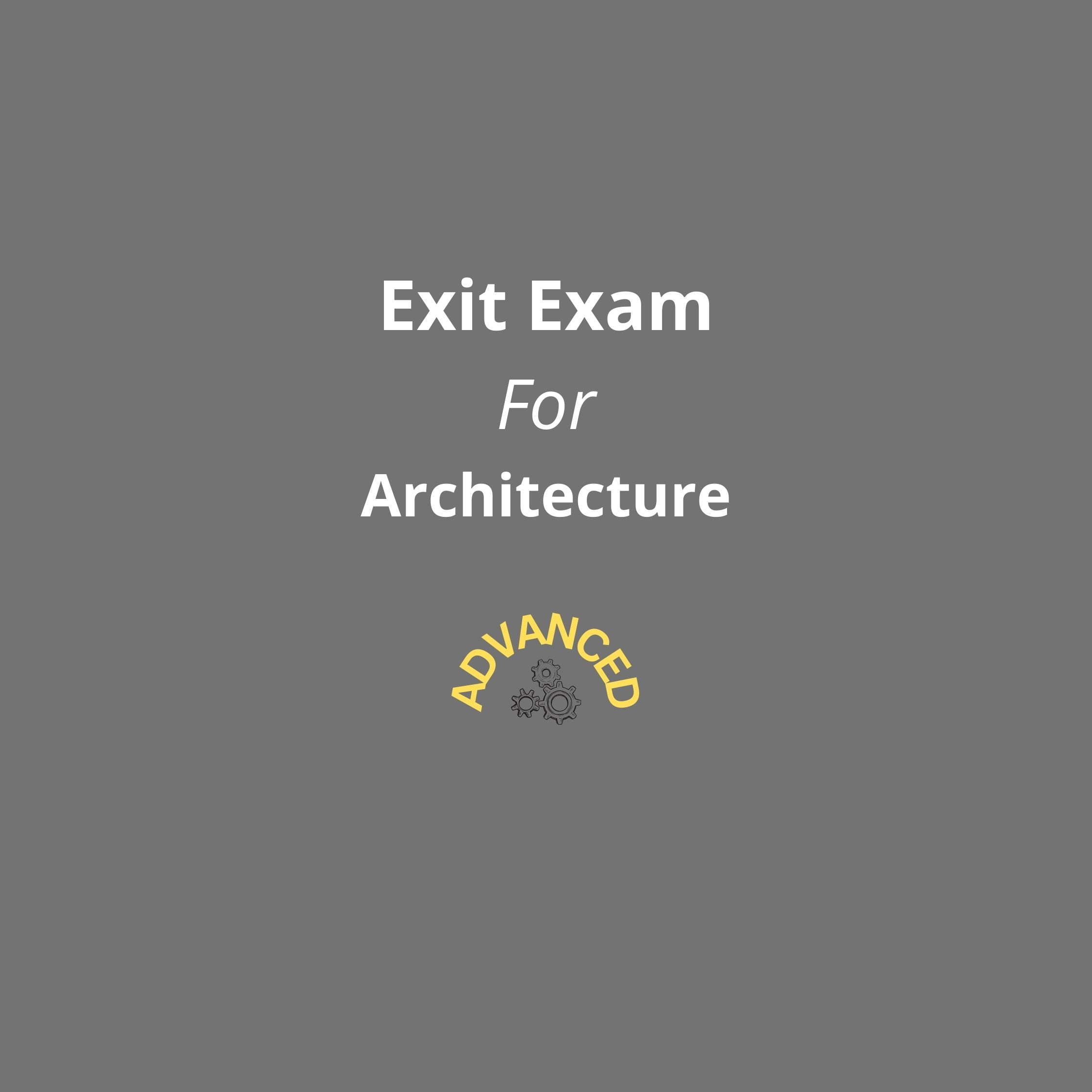 Exit Exam for Architecture-Advanced - LearnEthiopia