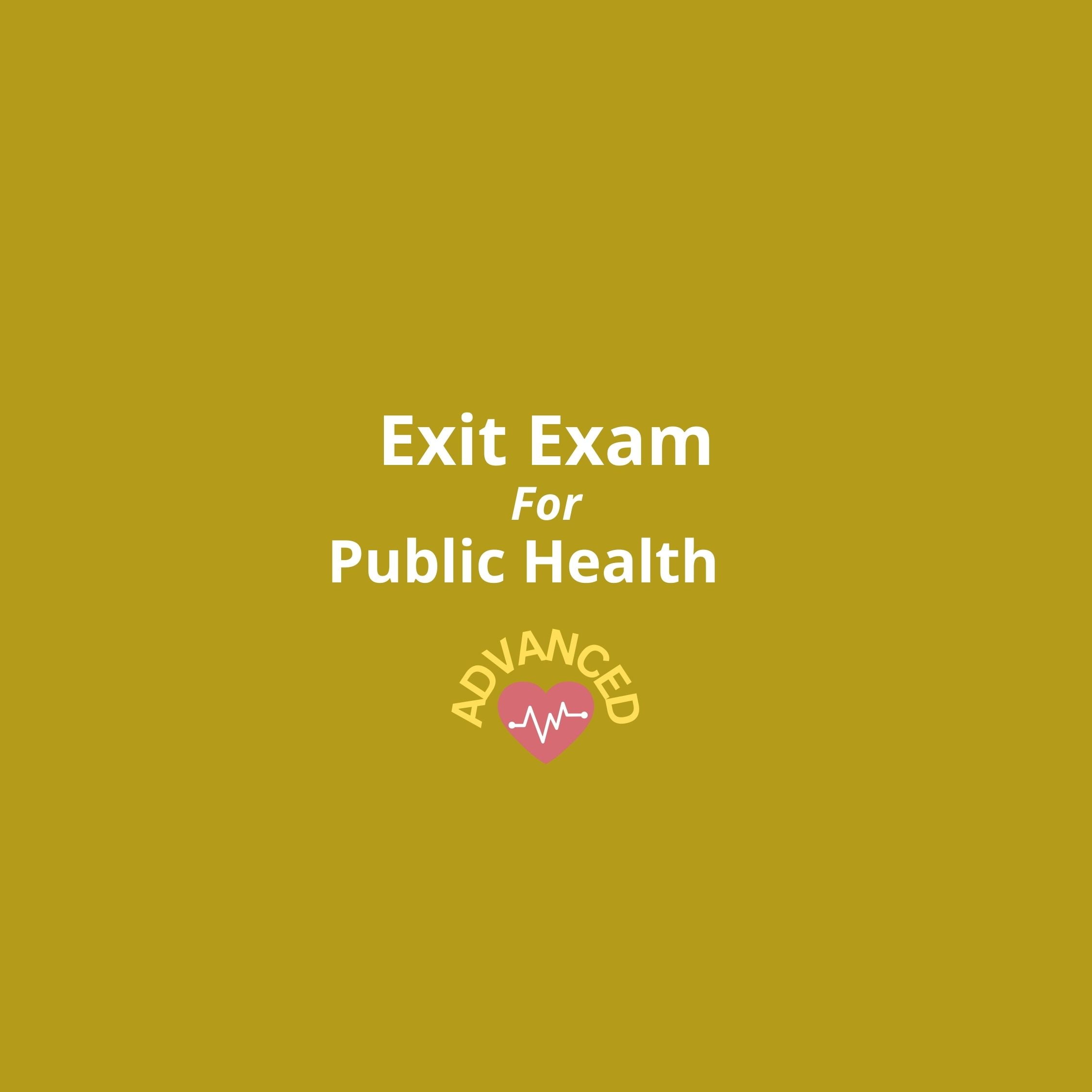 Exit Exam for Public Health-Advanced - LearnEthiopia